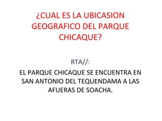 Actividad parque chicaque | PPT