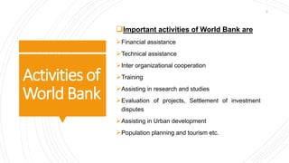 Activities and members facility given by World Bank | PPT