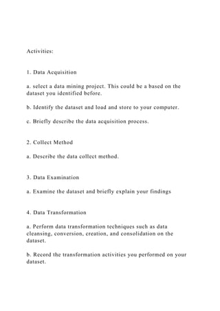 Activities1. Data Acquisition a. select a data mining.docx