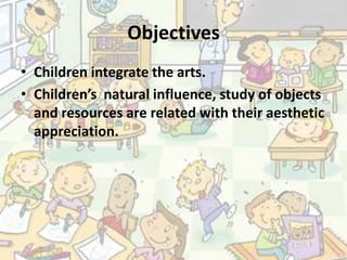 Activities and materials to encourage aesthetic development through | PPTX