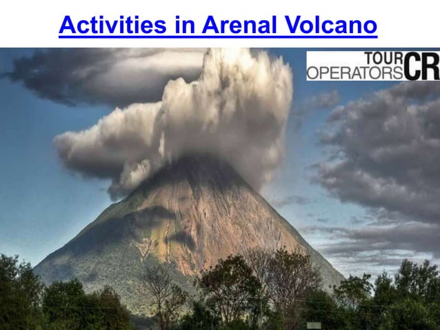 Activities in arenal volcano | PPT