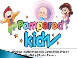 Pamperedkidz | PPTX