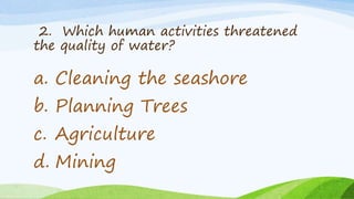 Activities that Affect the Quality and Availability of Water for Human ...