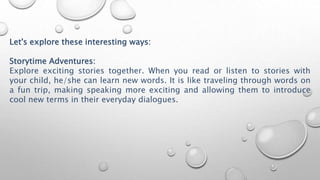 Activities To Help Your Kids Speak Properly | PPTX