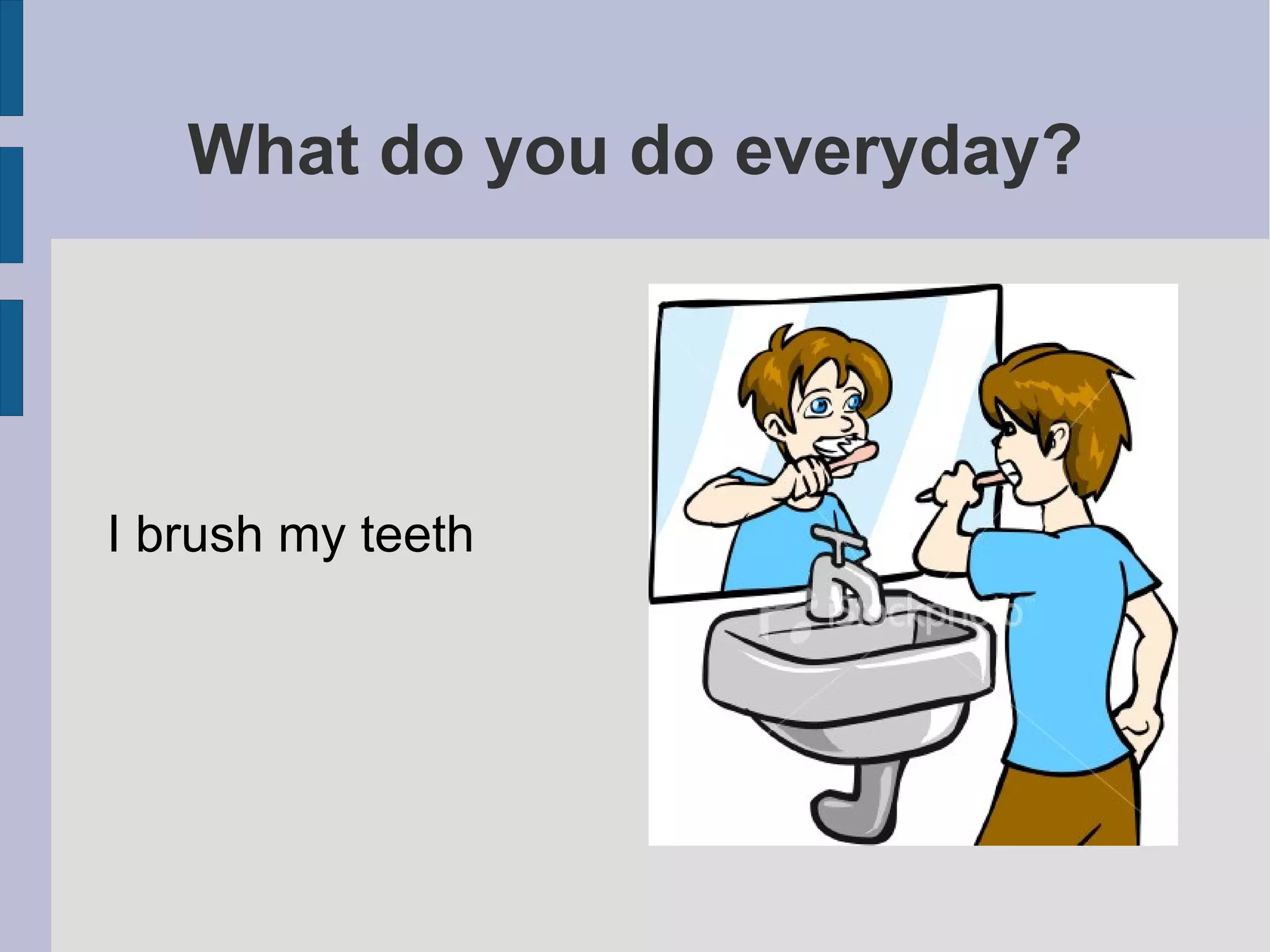 Daily Activities, The Simple Present Tense | ODP