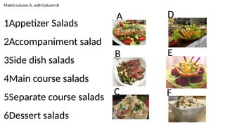 Classification of Salads According to their Functions in the Meal..pptx