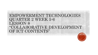 EMPOWERMENT TECHNOLOGIES QUARTER 2 LESSON 8 | PPTX