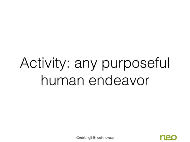 Activity Centered Design: By Mike Long | PPT
