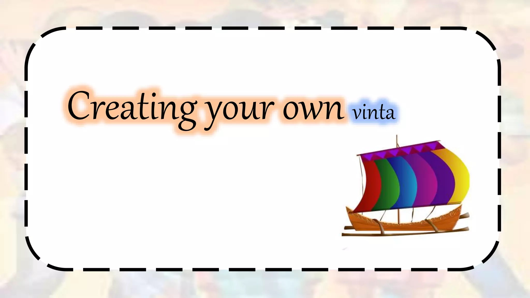 Activity-Creating a Vinta.pptx