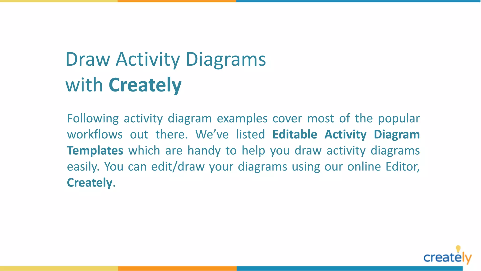 Activity Diagram Examples by Creately | PPTX