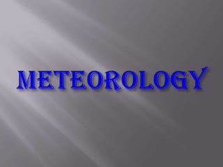 History of Meteorology and Invention of Weather Instruments | PPT