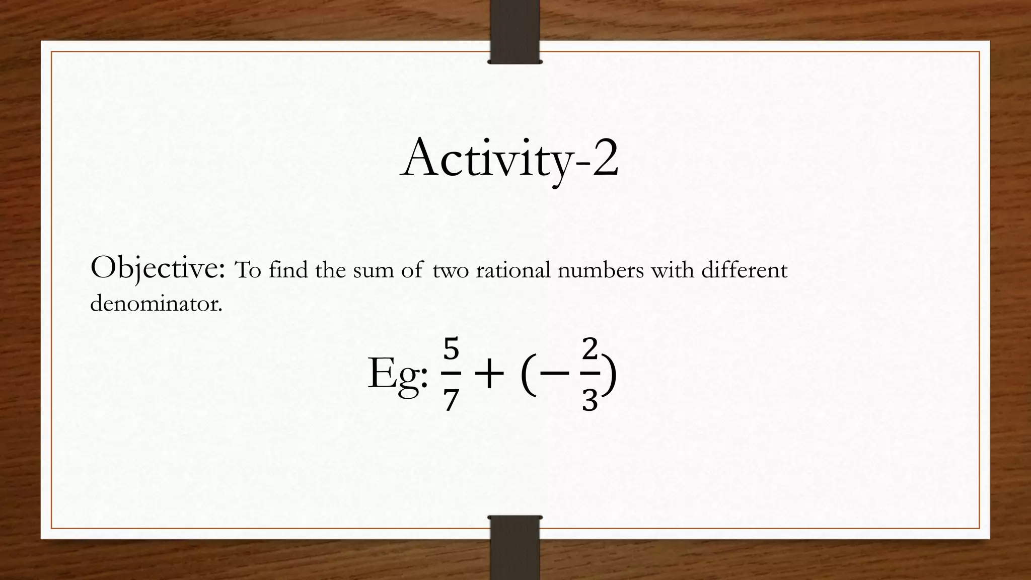 sum of two rational numbers with different denominators (activity 2) | PPT