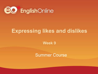 Expressing likes and dislikes | PPTX