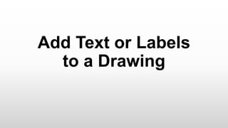 Activity 4 add text or labels to a drawing | PPTX