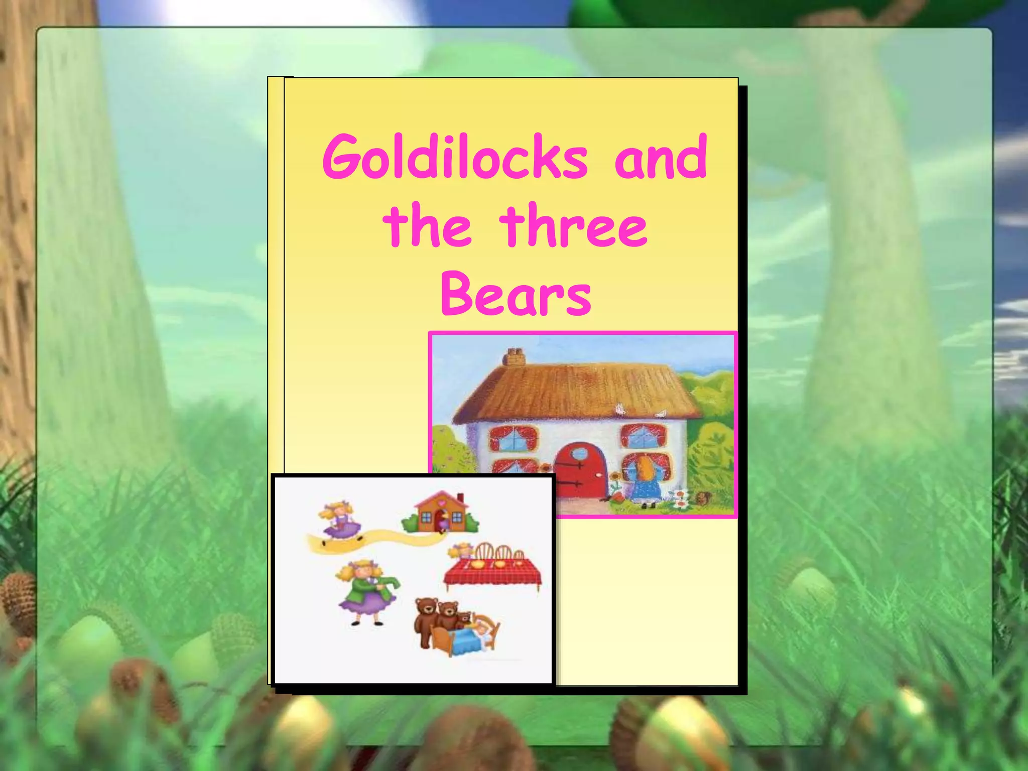 Activity 8- Story Book (goldilocks-and-the-three-bears)..pptx