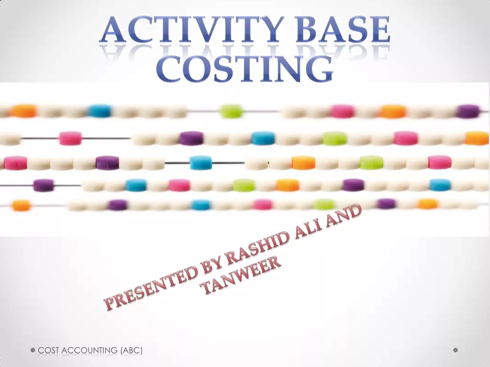 Activity base costing.pptx presentation | PPTX