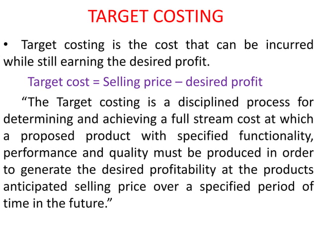 ACtivItY BaSeD CostinG, Value ChAin AnalysiS, TargeT cosTing & Life Cycle Costing | PPTX