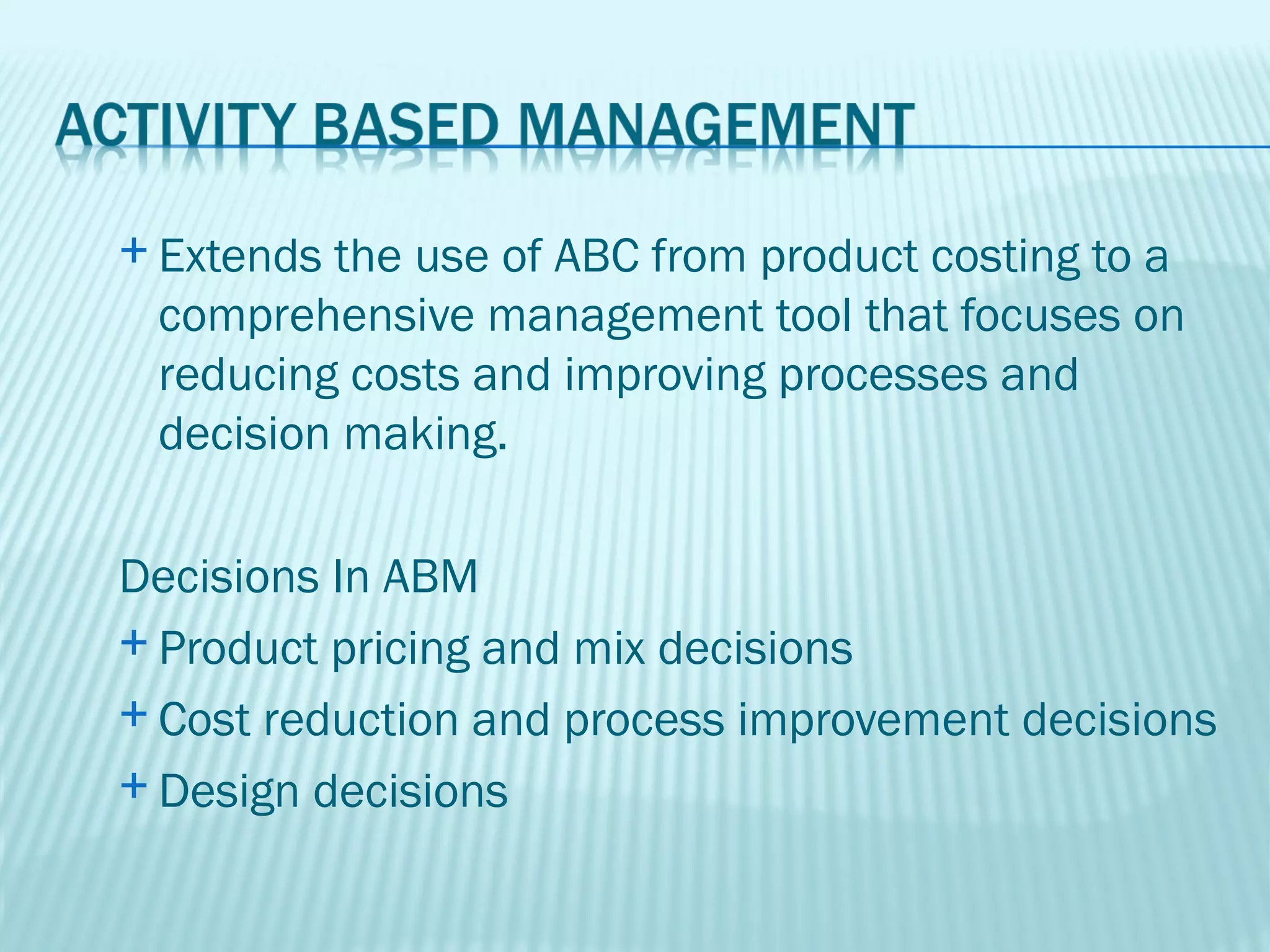 Activity based costing & activity based management | PPT