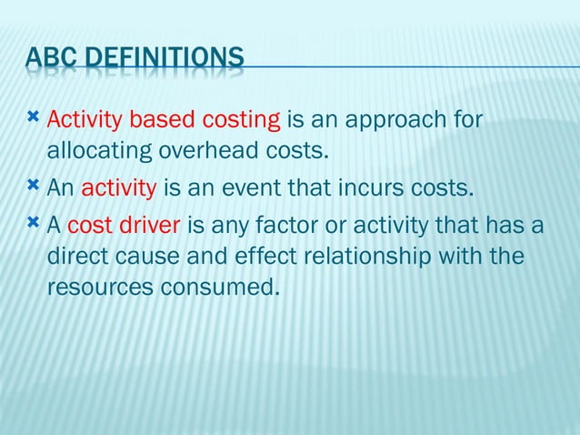 Activity based costing & activity based management | PPT