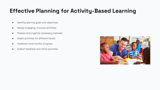 Activity based learning in classroom.pptx