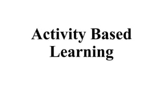Activity Based Teaching Learning PPT rough work.pptx