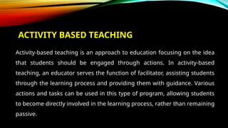 Activity based teaching method..education ..pptx