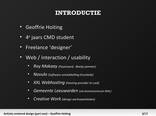 Activity Centered Design Geoffrie Hoiting | PPT | Technology & Computing