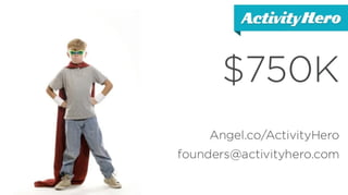 Activityhero Pitch Deck | PPT