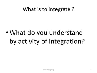Activity of integration_Revised KAMURASI.pptx