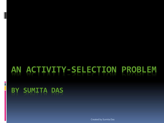 Activity selection problem | PPT