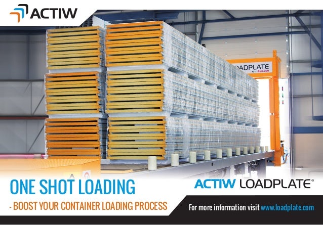 Actiw load plate for loading forest products into regular containers