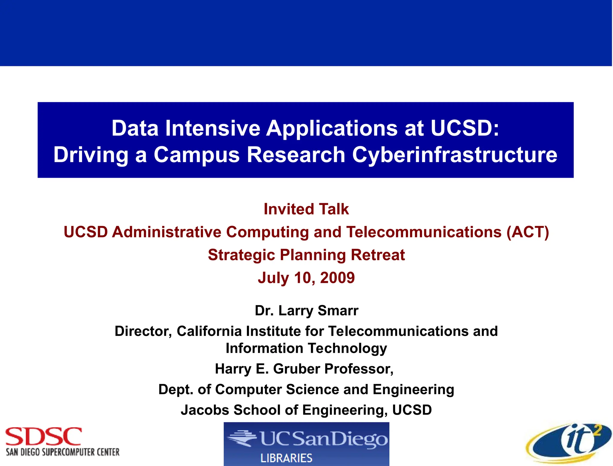Data Intensive Applications at UCSD: Driving a Campus Research Cyberinfrastructure | PPT