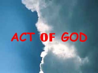 Act of god | PPT