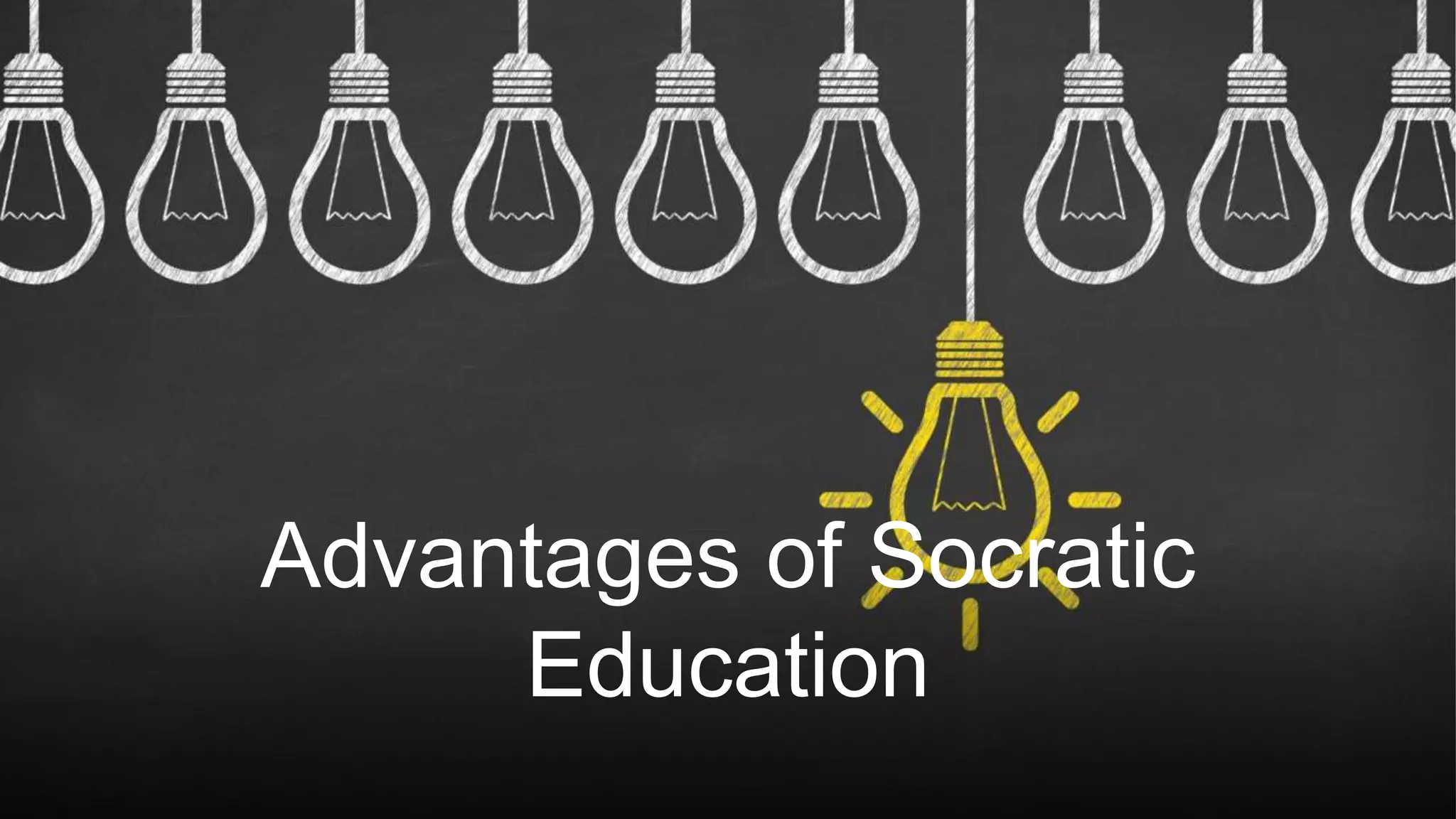 Power of Socratic Education: Advantages and Benefits | PPTX