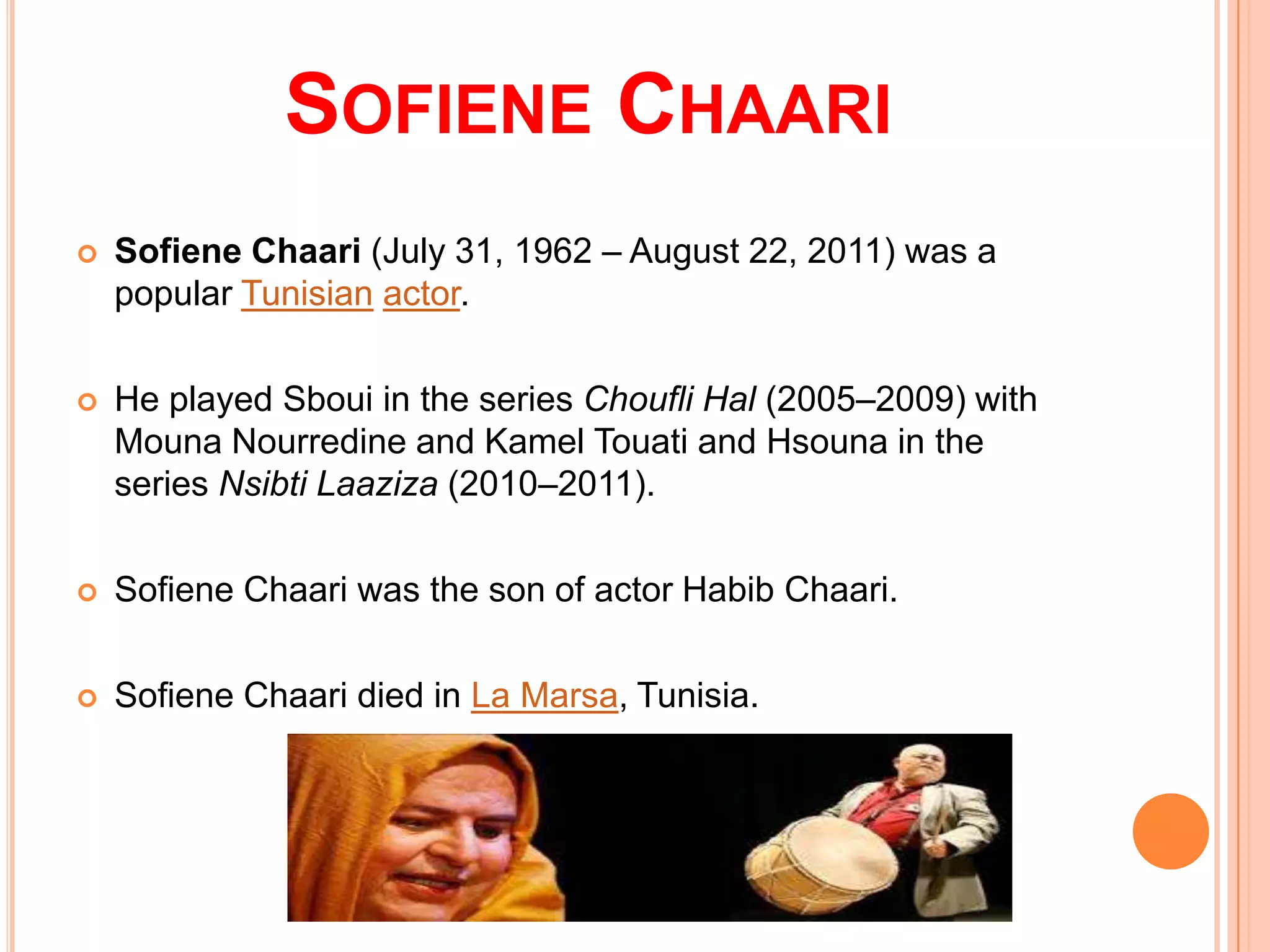 Sofiene Chaari - the famous Tunisian actor | PPT