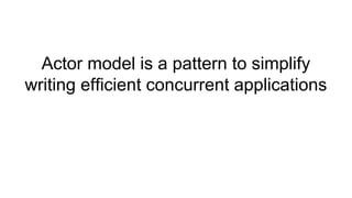 Actor Model pattern for concurrency | PPT
