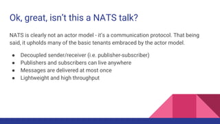 Actor Patterns and NATS - Boulder Meetup | PDF | Cloud Computing | Internet