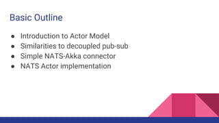 Actor Patterns and NATS - Boulder Meetup | PDF | Cloud Computing | Internet