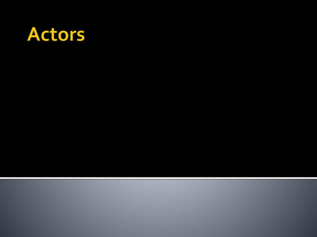 Actors powerpoint | PPT
