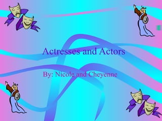 Actresses And Actors | PPT