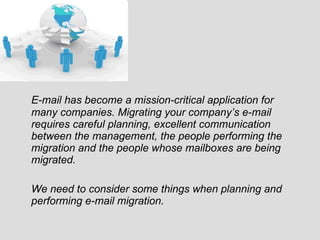 Plan for E-Mail Migration | PPT