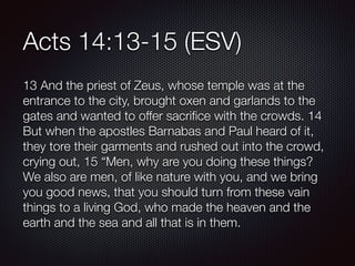 Acts 14.8-20 Misguided Worship: Only god is worthy of worship and ...