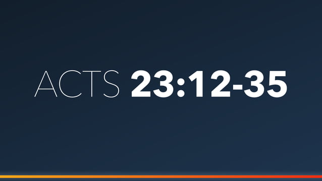 Wisdom and Sovereignty - Acts 23 | PPT