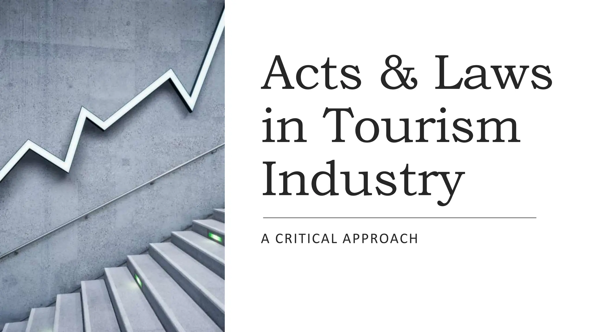 Acts & Laws in Tourism Industry.pptx laws | PPTX