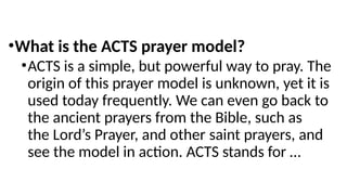 ACTSprayer Adoration, Contrition, prayer, Thanksgiving, Supplication | PPTX
