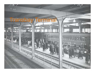 Transbay Terminal Archaeology | PPT