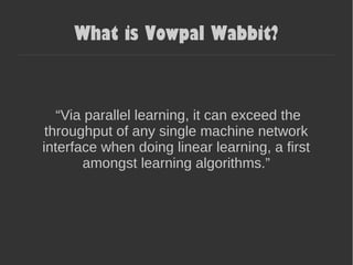 Wapid and wobust active online machine leawning with Vowpal Wabbit | ODP | Computer Software and ...