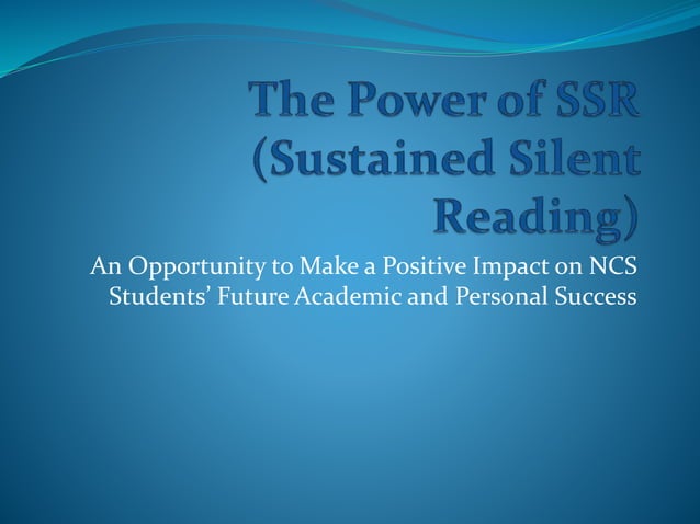 The Power of Silent Sustained Reading | PPTX