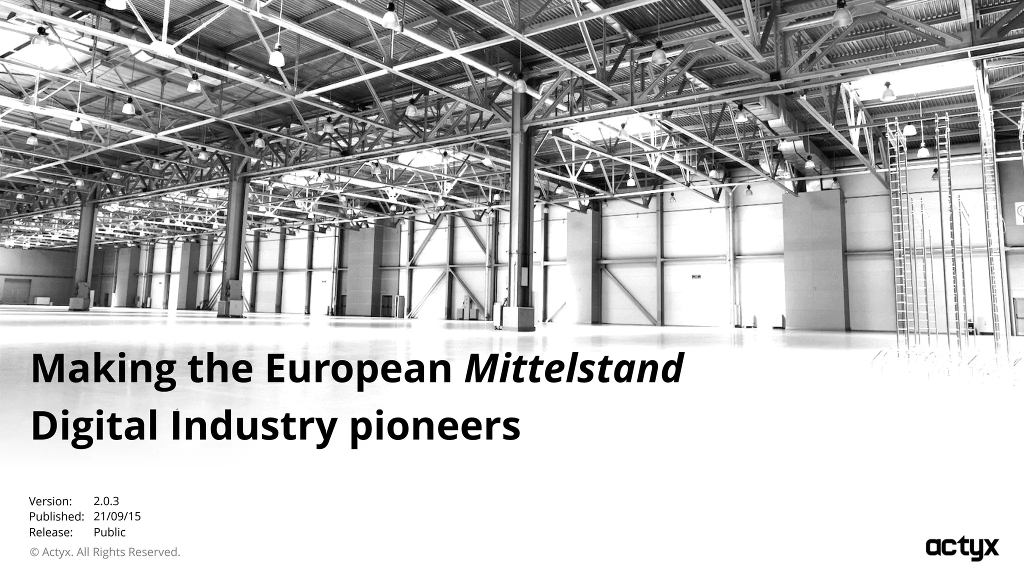 Actyx. Making the European Mittelstand Digital Industry Pioneers | PDF