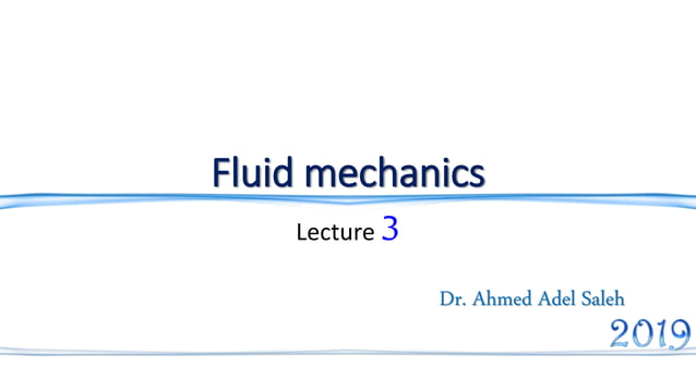 Fluid Mechanics Course - Civil Engineering -Lec 03 | PPT